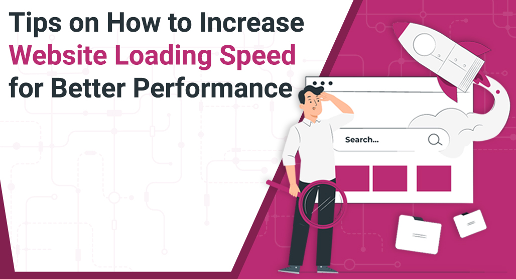 Tips on How to Increase Website Loading Speed for Better Performance - World of Technology ...