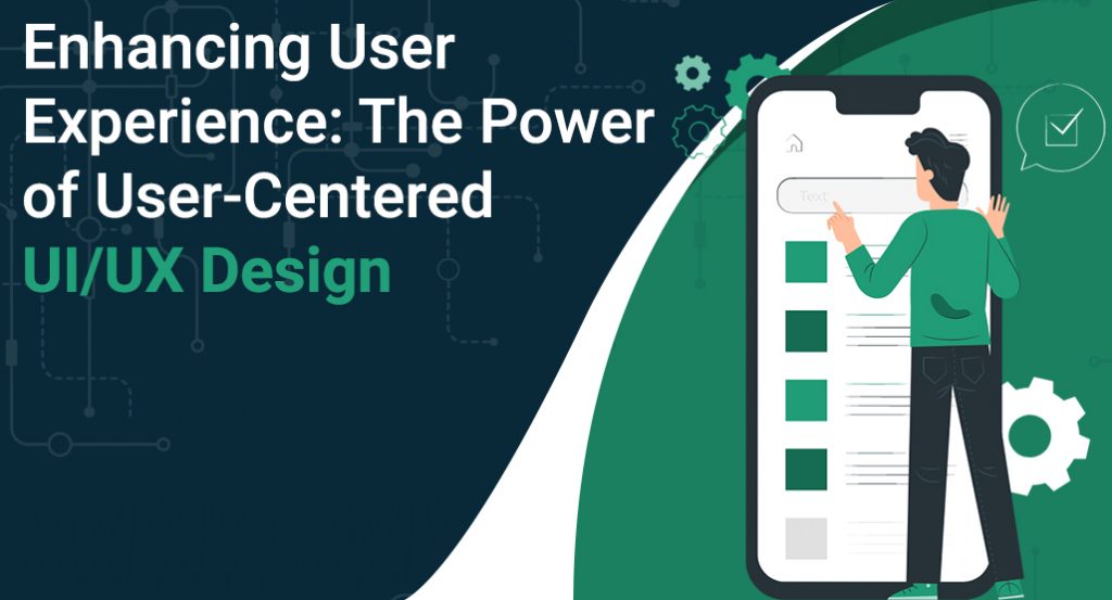 Enhancing User Experience: The Power of User-Centered UI/UX Design - World of Technology ...
